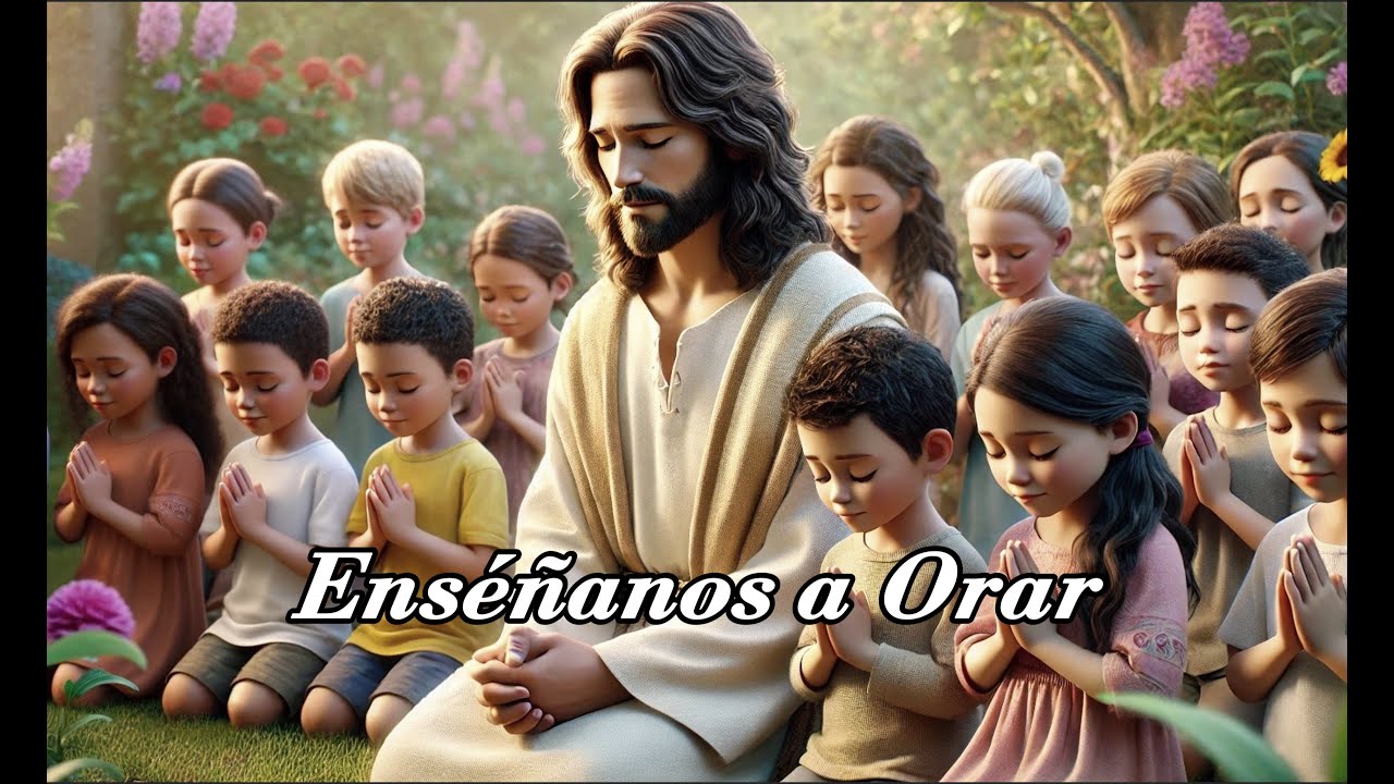 Enséñanos a Orar | Canción para Niños | Canciones Infantiles - YouTube