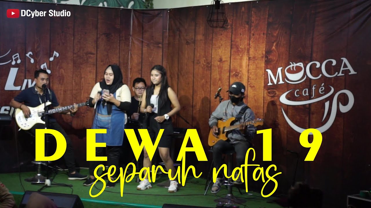 Dewa 19 - Separuh Nafas (LALA Ft. PRECIOUS COVER) | Live Musik Mocca ...