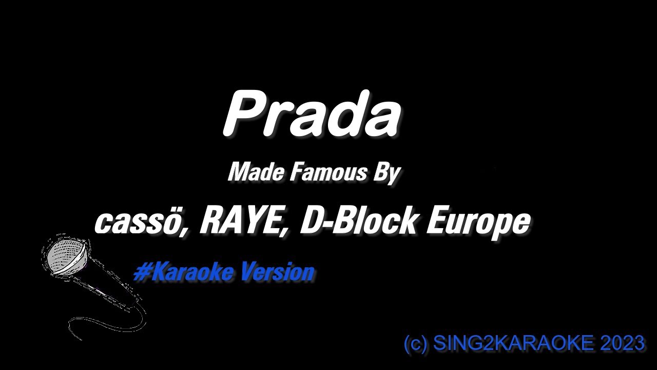 cassö, RAYE, D Block Europe Prada ( #Karaoke #King of Karaoke #Version ...