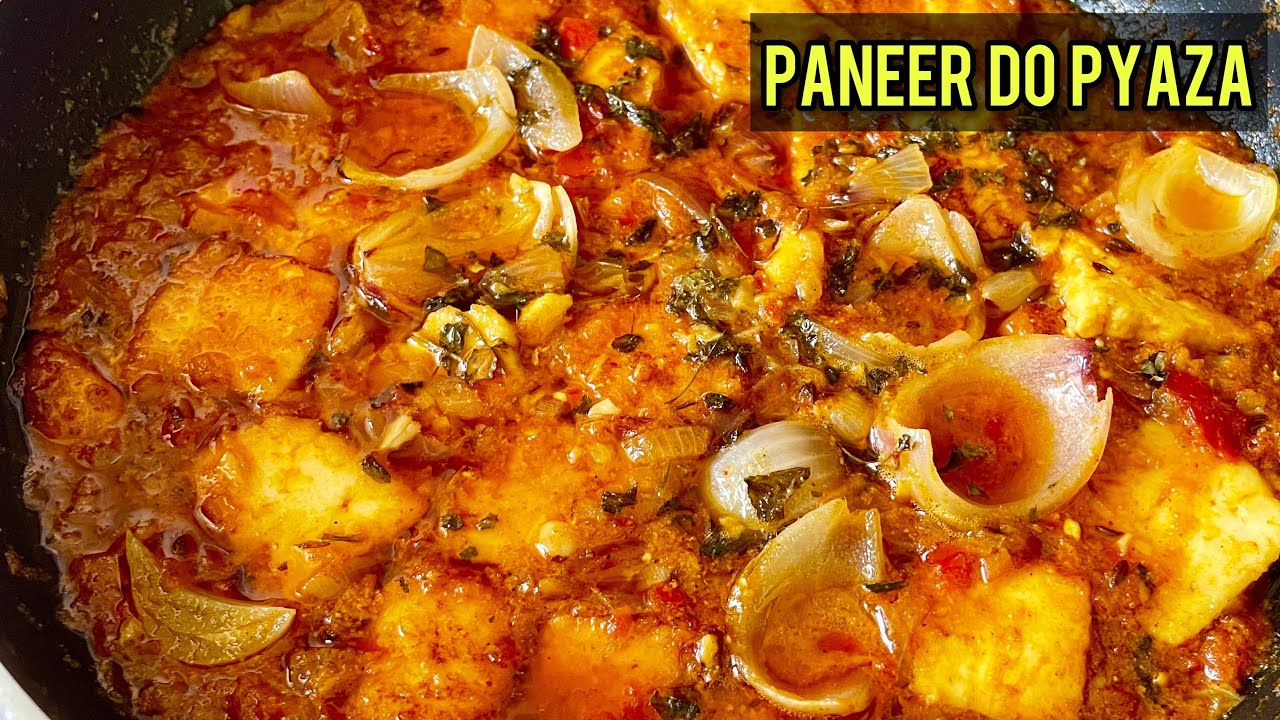 Paneer Do Pyaza Recipe||How to make Paneer Do pyaza ||Easy Paneer ...