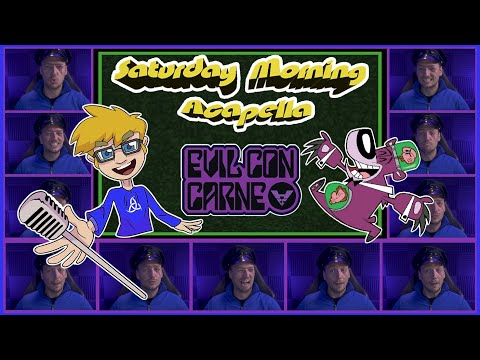 Evil Con Carne Theme - Saturday Morning Acapella