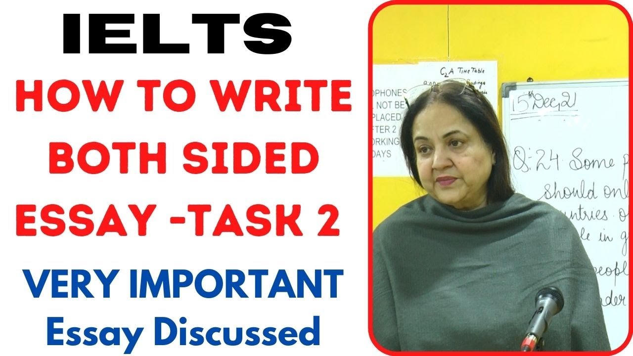 IELTS How to write Both Sided Essay- Task 2 - Very Important Essay ...