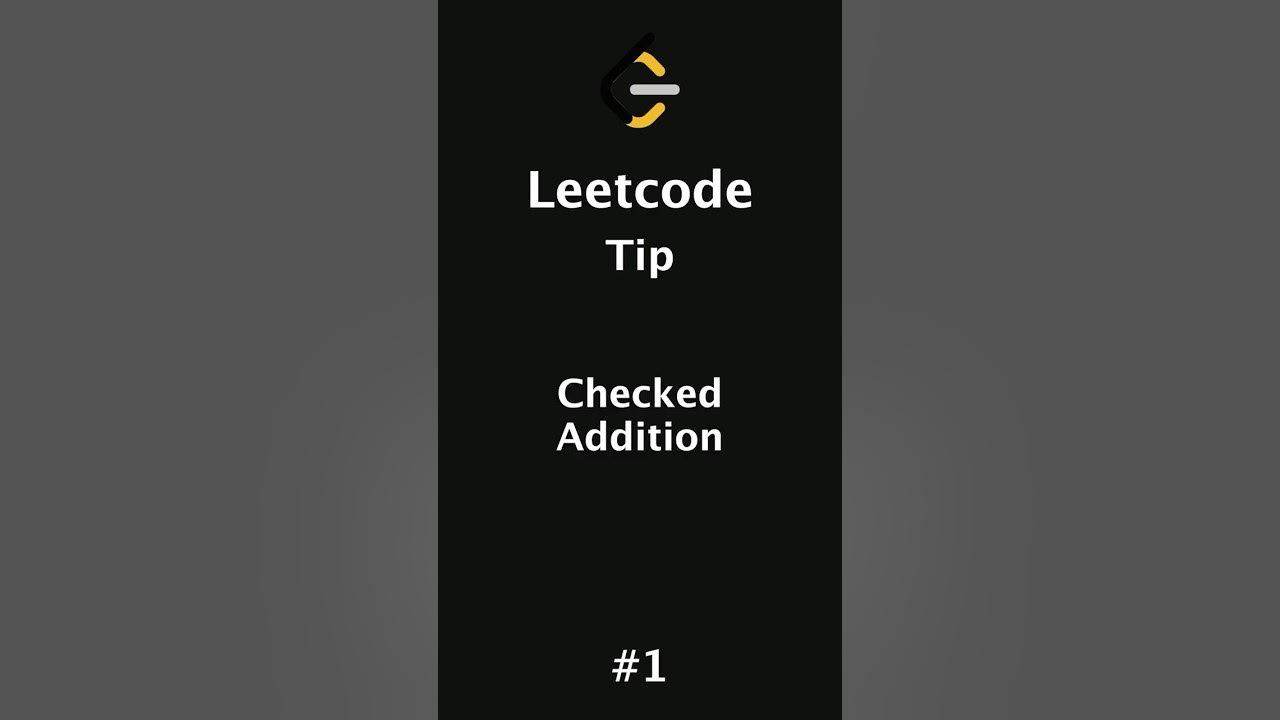 Leetcode Tip #1 | Checked Addition - YouTube
