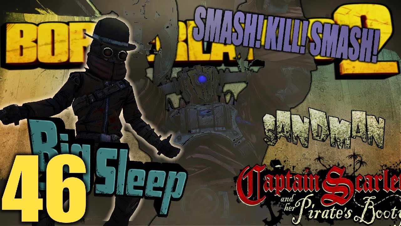 Putting Sandman to Sleep - Road to Borderlands 3 | Borderlands 2 - #46 ...