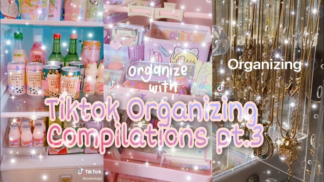 Tiktok Organizing Compilations | pt.3 - YouTube