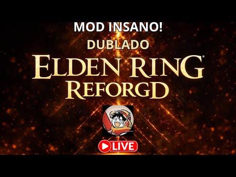 INICIANDO ELDEN RING REFORGED 🔥 JOGO DUBLADO EM PT-BR