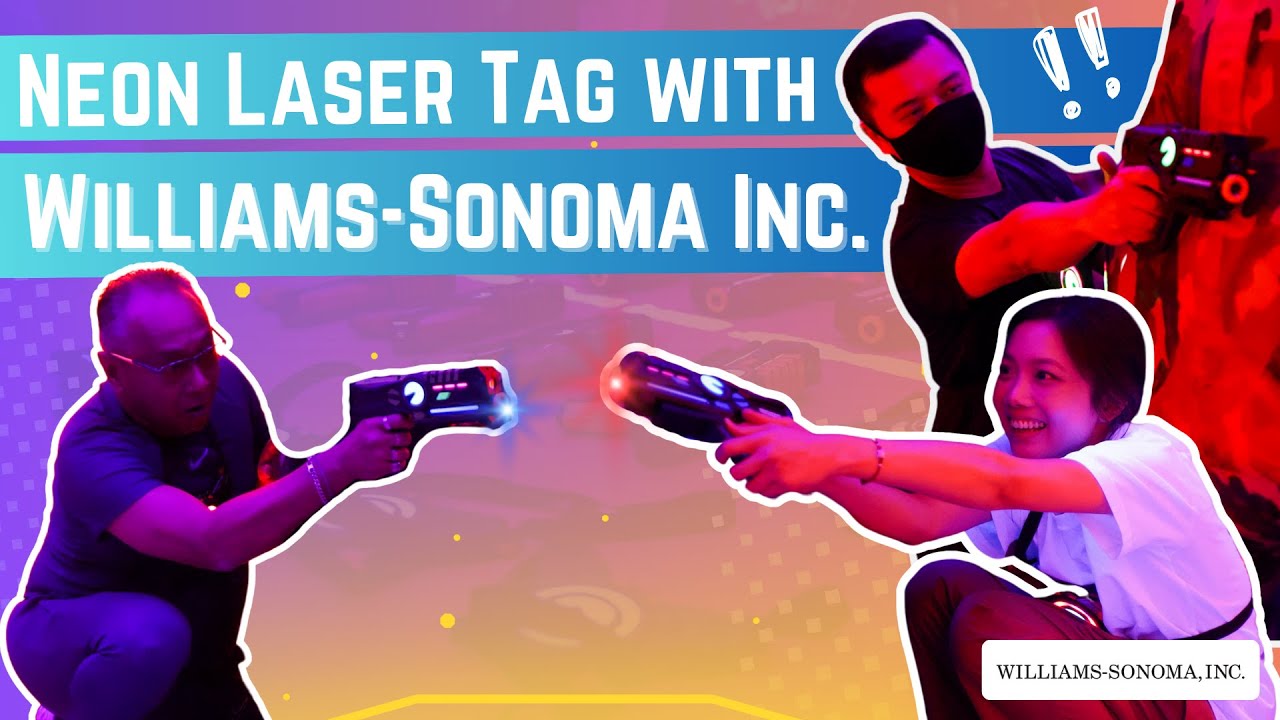 Incredible Neon Laser Tag Experience with Williams-Sonoma Inc ...