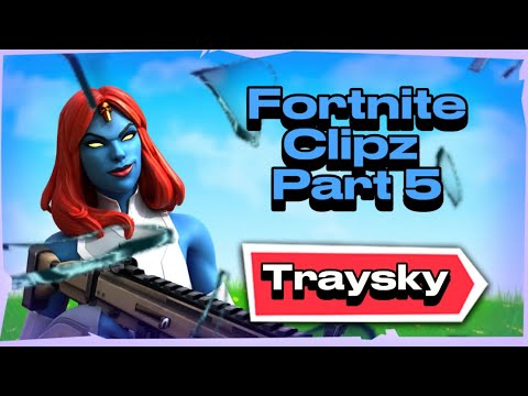 Fortnite Clipz Part 5-Traysky - YouTube
