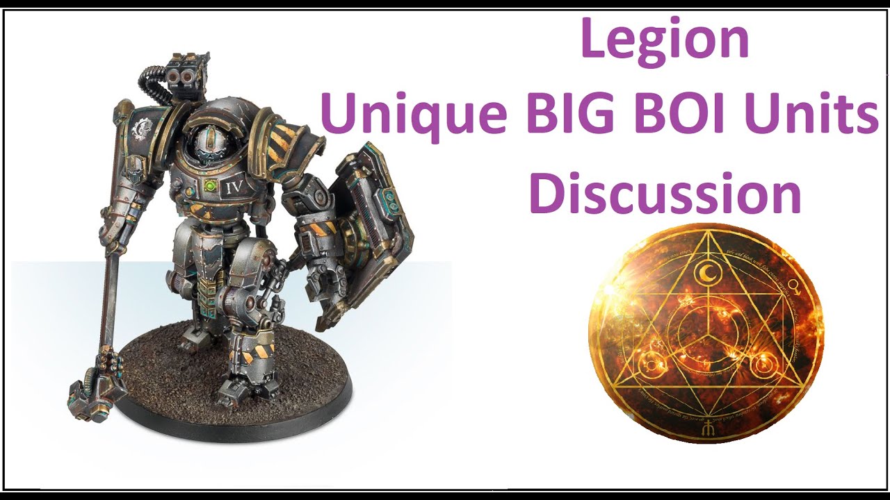 Legion Unique BIG BOI Units - Getting Started in Horus Heresy - YouTube