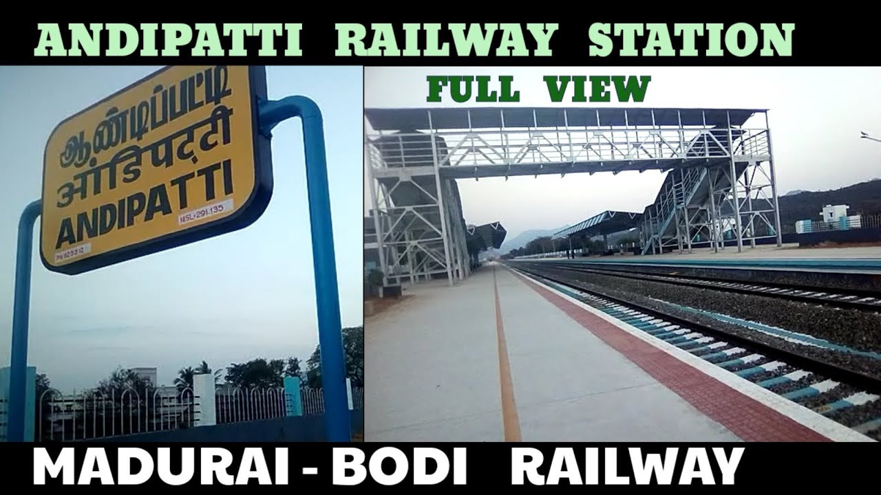 பளபளக்கும் ஆண்டிபட்டி இரயில் நிலையம் 😍😍| Andipatti Railway station Full ...