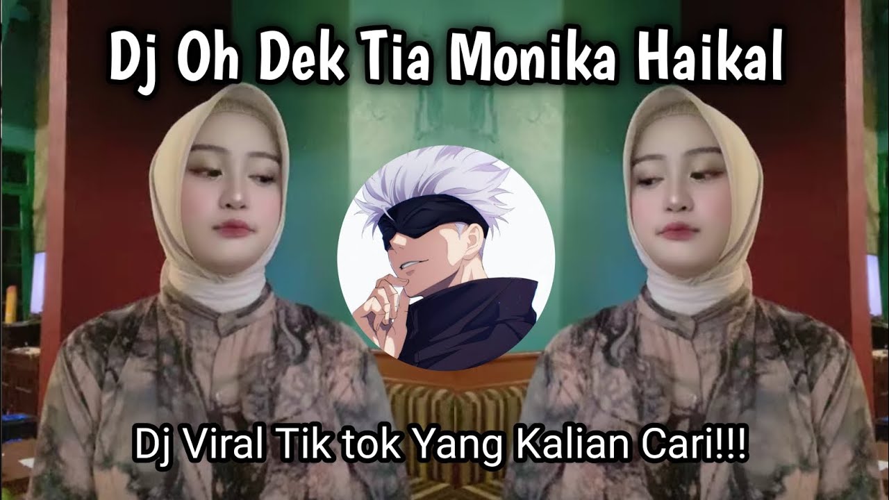 DJ OH DEK TIA MONIKA HAIKAL || DJ JEDAG JEDUG VIRAL TIK TOK 2025 - YouTube