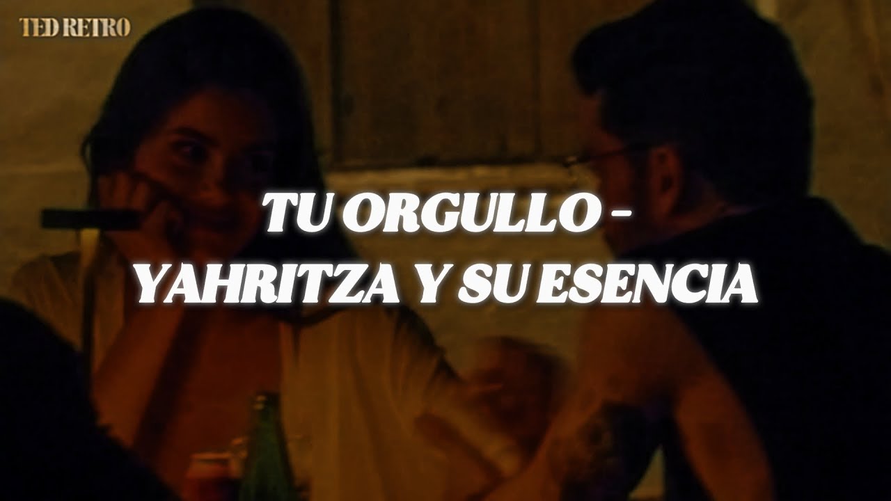 Yahritza Y Su Esencia - Tu Orgullo (Letra/Lyrics) - YouTube