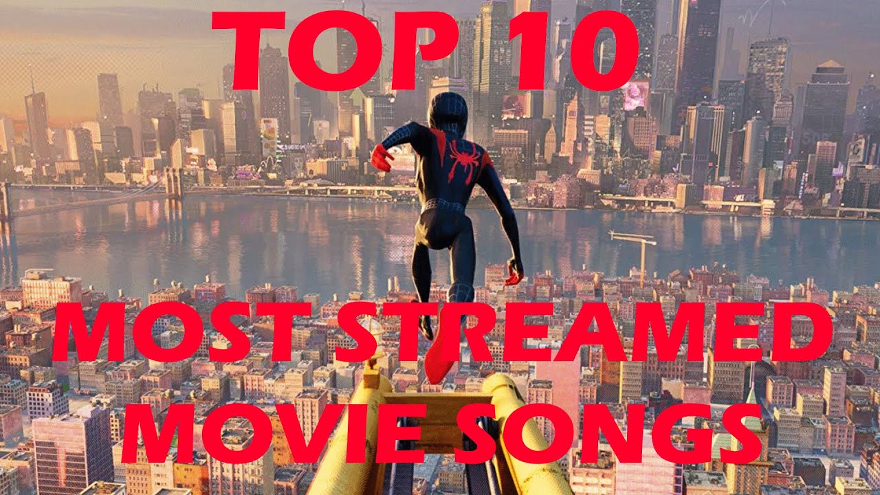 Top 10 MOST STREAMED MOVIE SONGS - YouTube