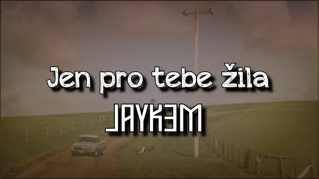 Jayk3M - Jen pro tebe žila - YouTube