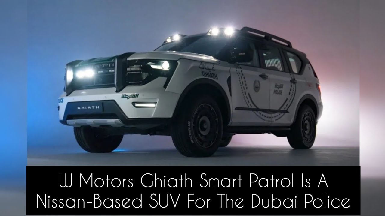 W Motors Ghiath Smart Patrol Is A Nissan-Based SUV For The Dubai Police ...