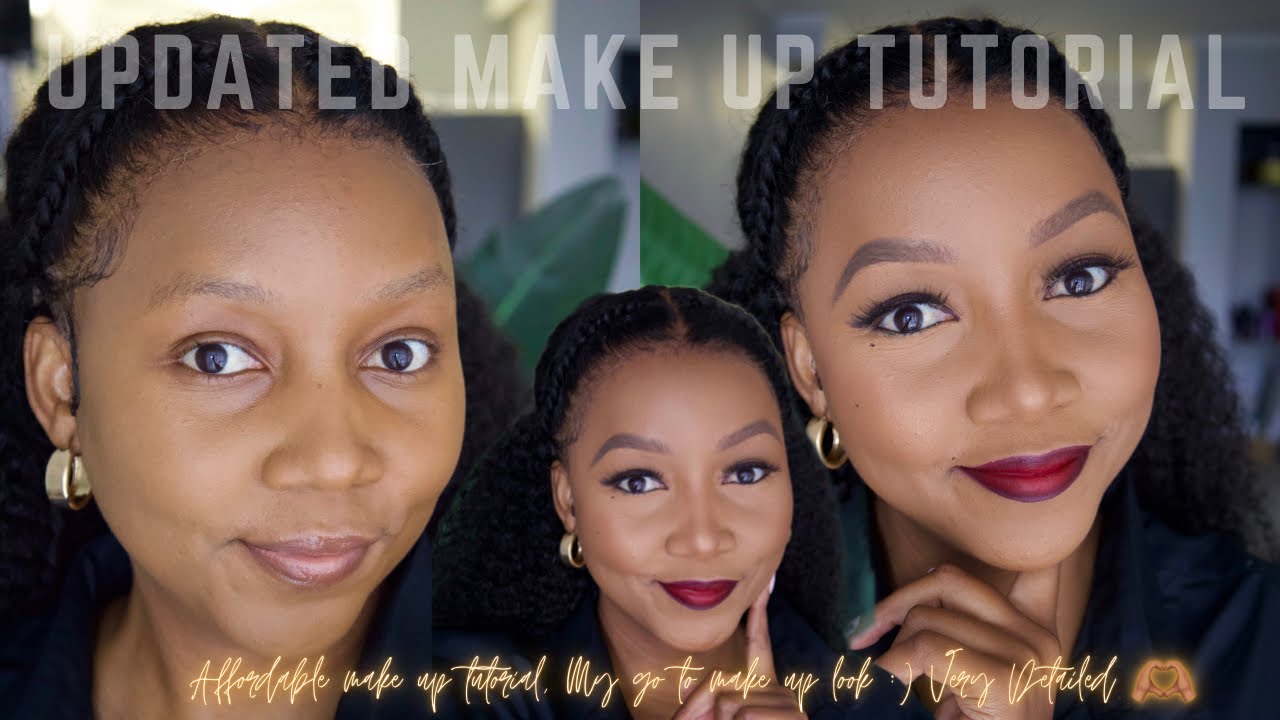 Updated Make Up Routine *Very Detailed* My Go To Make Up Look | Seithati Letsipa - YouTube