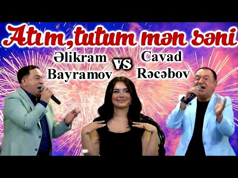 Cavad Recebov vs Elikiram Bayramov || Atam, Tutam Men Seni || Canli ifa ||