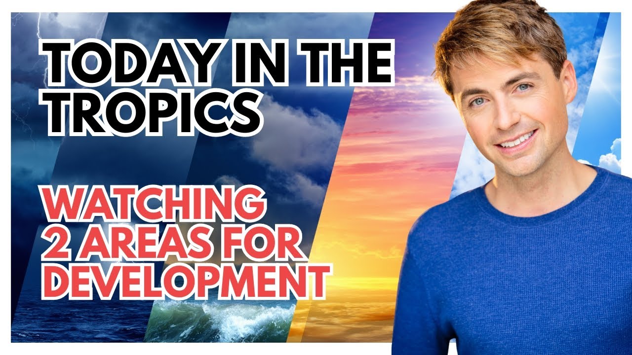 Today in the Tropics: National Hurricane Center Watching Two Areas for ...