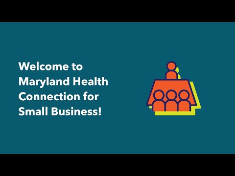 Welcome to Maryland Health Connection for Small Business!