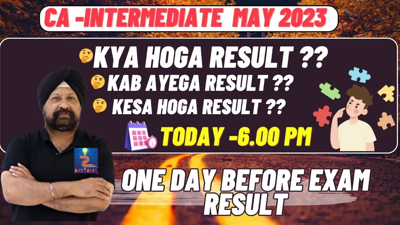 KYA HOGA RESULT ?? CA INTER MAY 2023 | BATRA SIR - YouTube