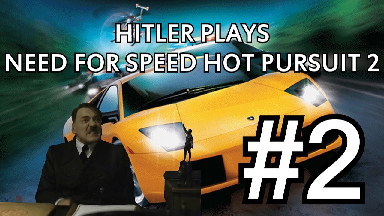 Hitler Plays Need For Speed Hot Pursuit 2 #2 - Knockout Disaster - YouTube