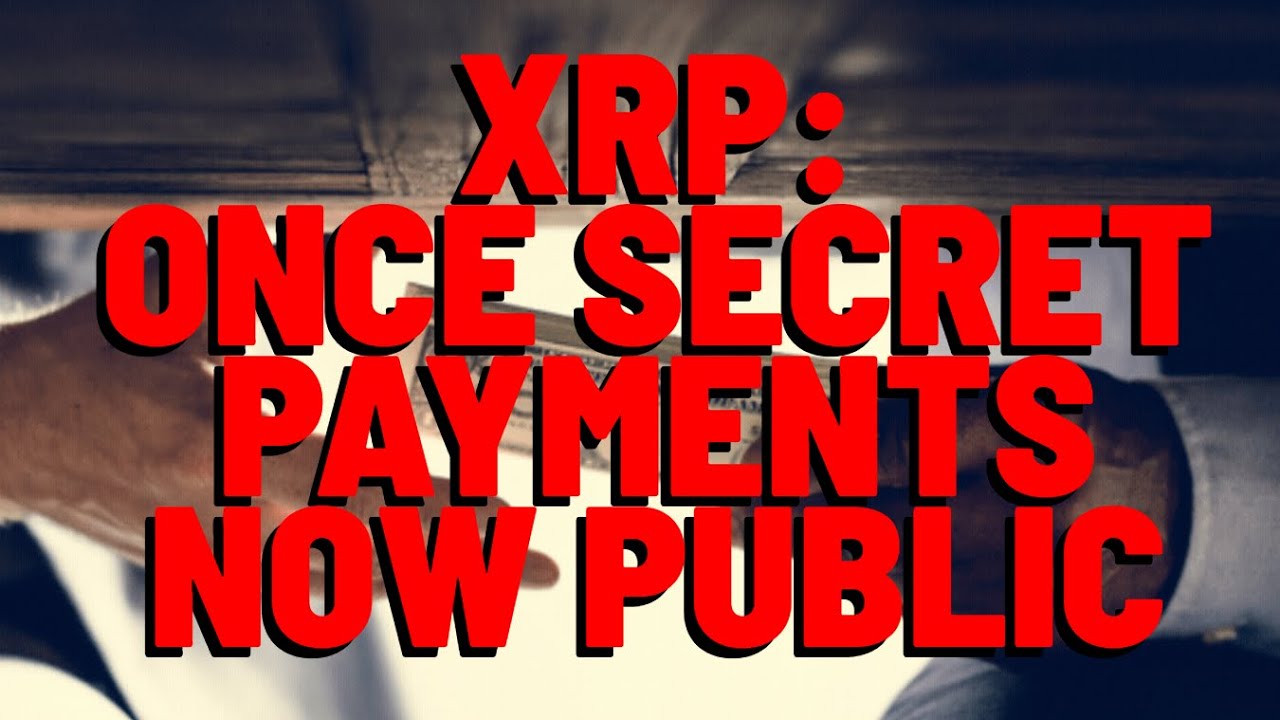 XRP: Previously Unknown PAYMENTS Now PUBLIC, SEC Director Paid VIA ...