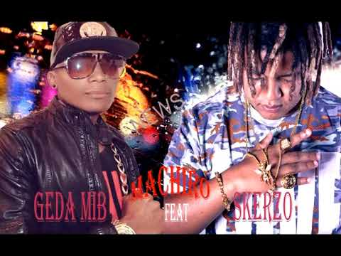 Geda mib feat Skerzo; Machiro