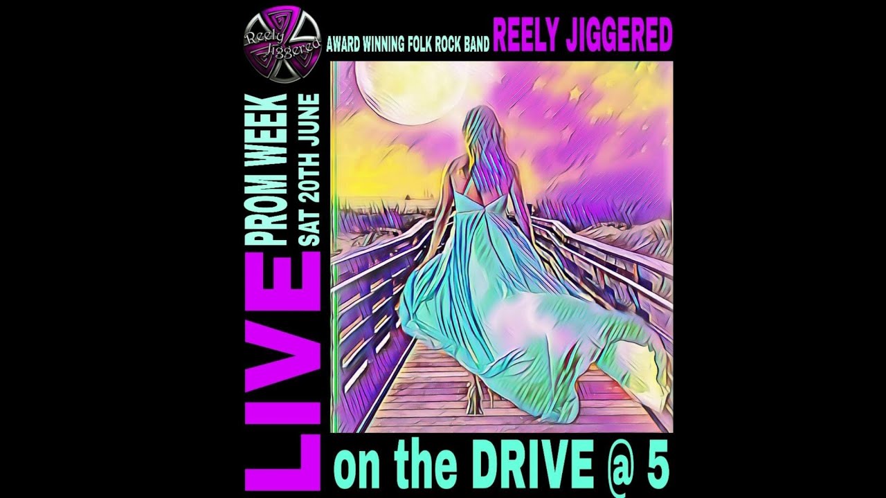 #13 live on the drive Reely Jiggered Prom week 20th June 2020 - YouTube