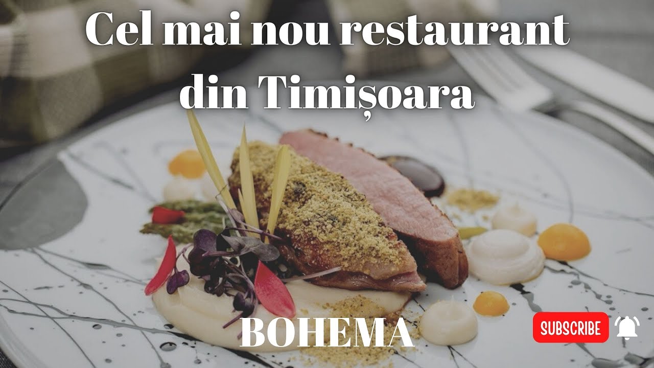 CEL MAI NOU RESTAURANT DIN TIMIȘOARA•BOHEMA - YouTube