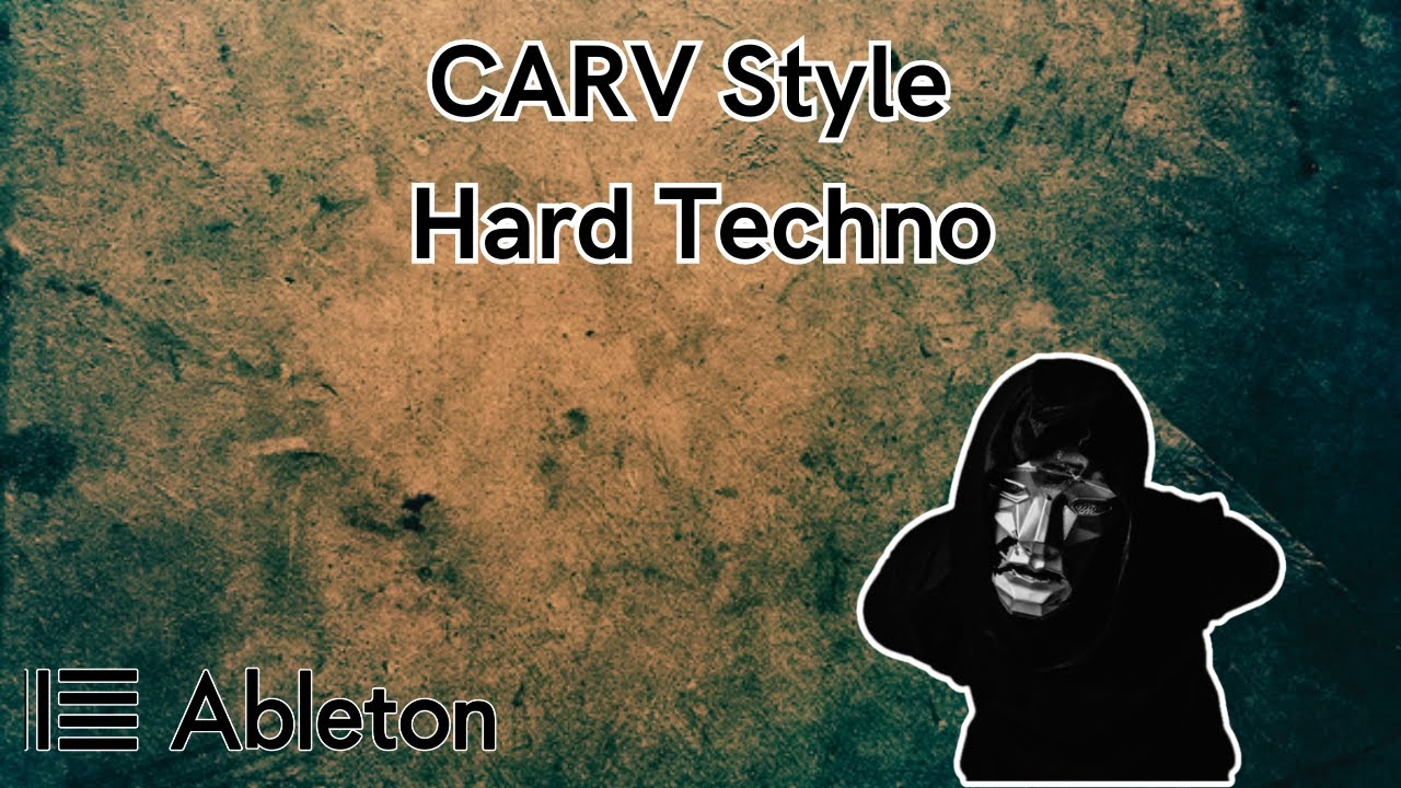 CARV Style - Hard Techno Tutorial [+Free Project File] - YouTube