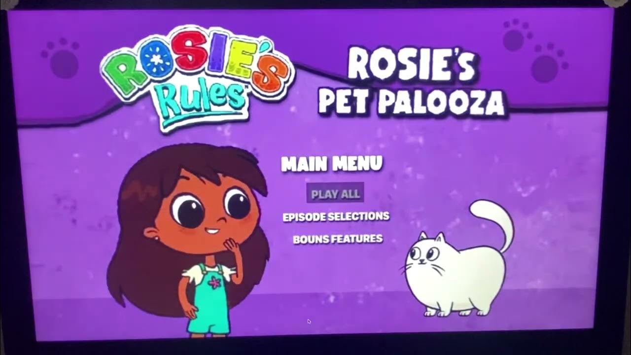 Rosie’s Rules: Rosie’s Pet Palooza 2024 DVD Menu Walkthrough - YouTube