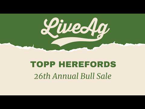 Watch the Topp Herefords 26th Annual Bull Sale