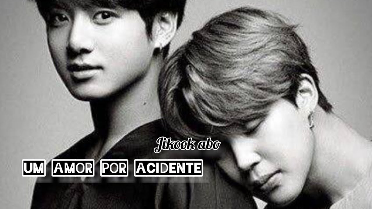 (imagine jikook) em: um amor por acidente (único) Abo - YouTube