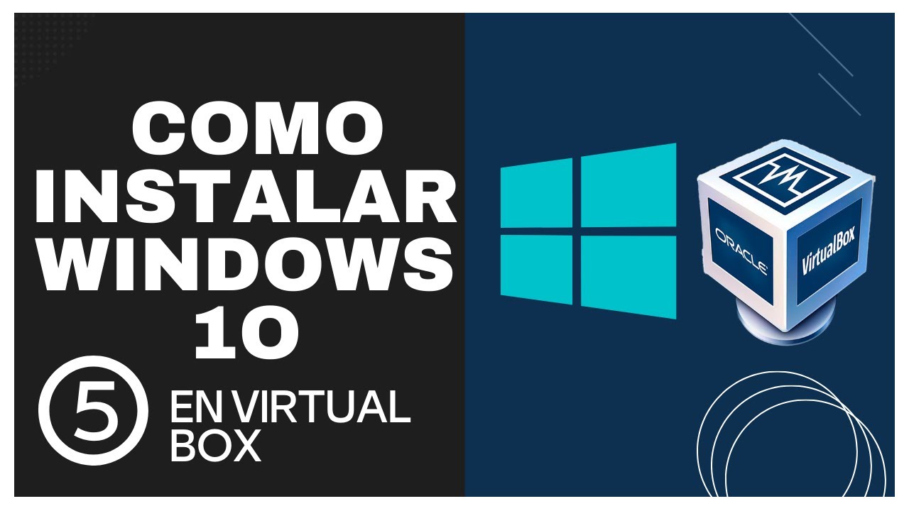Como Instalar Windows 10 en VirtualBox || Aprende virtualbox desde cero ...