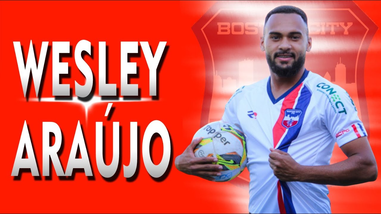 WESLEY ARAÚJO (CARRASCO) - WINGER - BOSTON CITY 2024 - YouTube