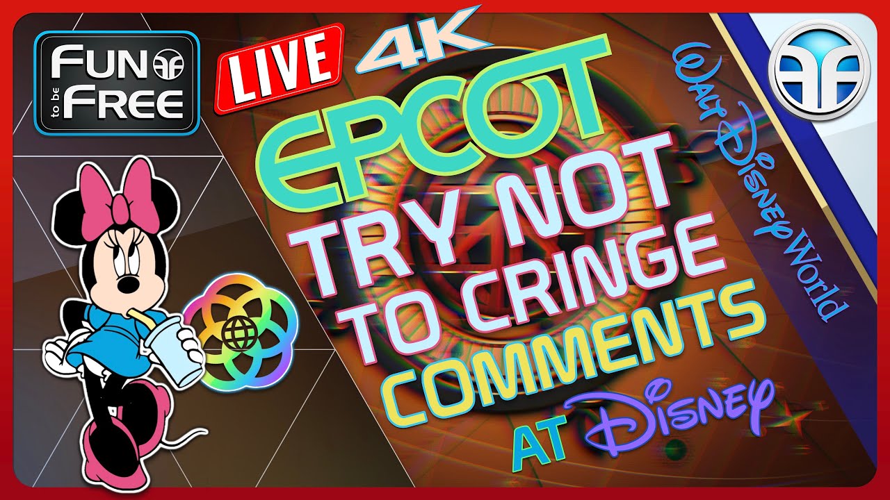 🔴 4K LIVE: Try NOT to Cringe - Comments at Disney? | EPCOT Disney World ...