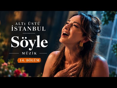 Altı Üstü İstanbul 14. Bölüm | Fahriye – Söyle 🎵 | Dizi Müziği