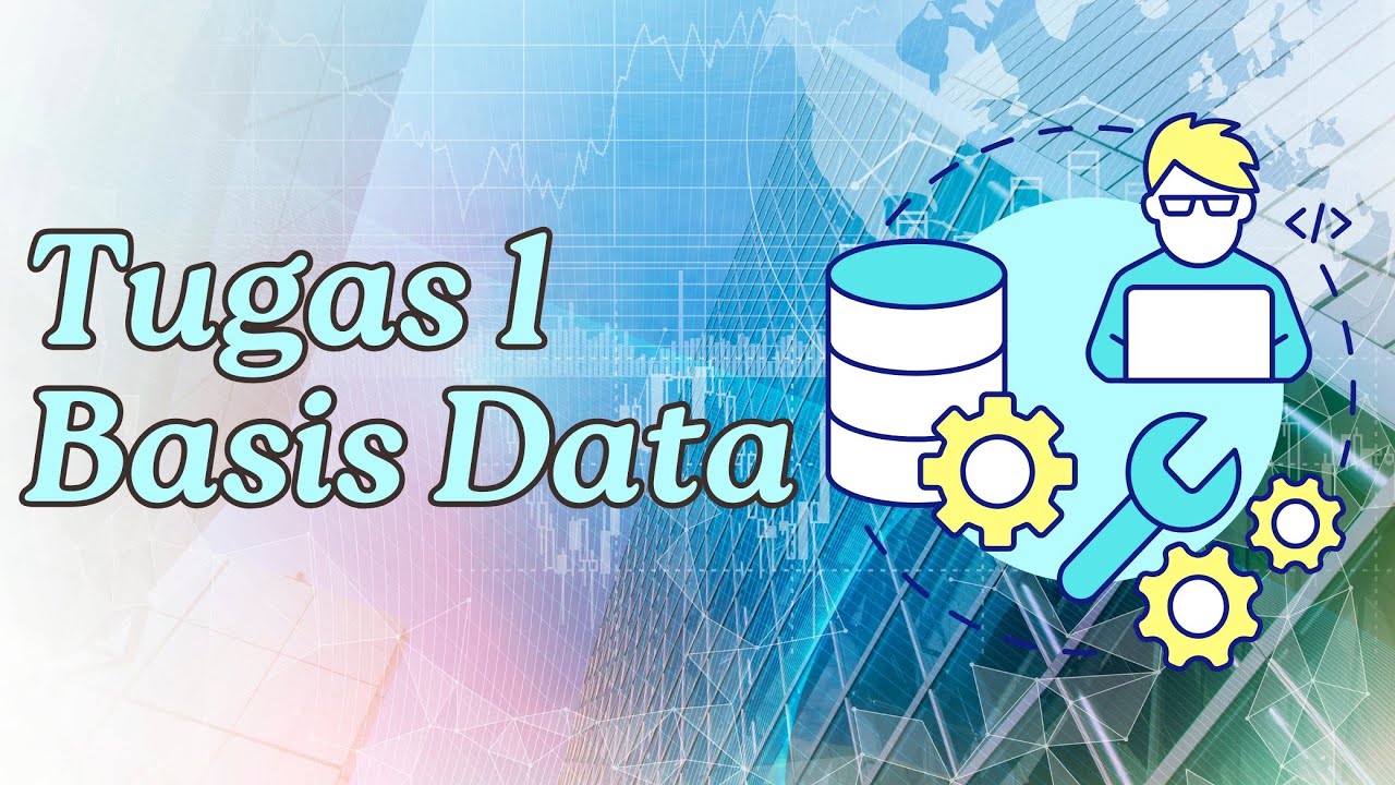 TUGAS 1 BASIS DATA - YouTube