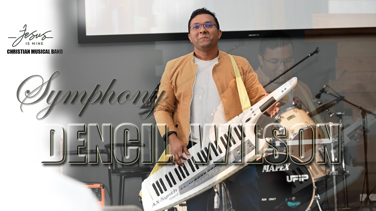 SYMPHONY 2025 || DENCIL M WILSON - YouTube