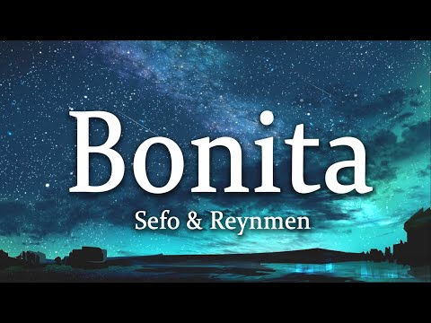 Sefo & Reynmen - Bonita (Sözleri/Lyrics)
