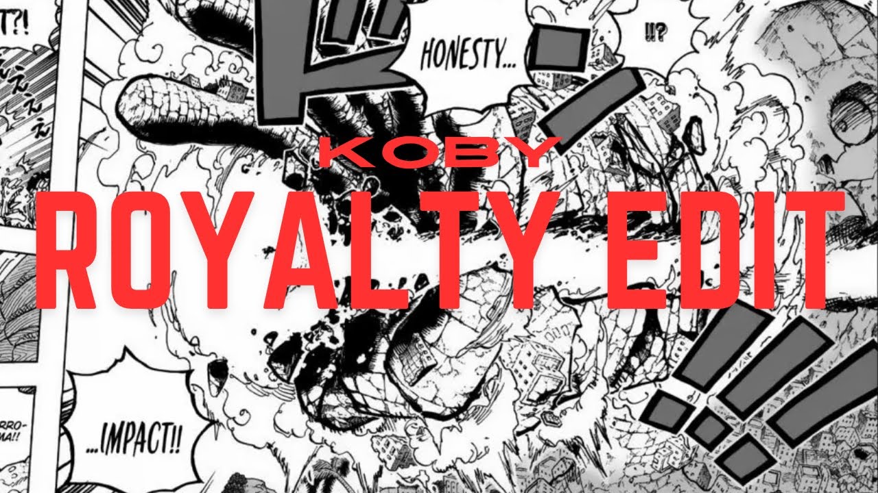 One Piece AMV - ROYALTY 🎶 | Epic Moment | CAPTAIN KOBY - YouTube