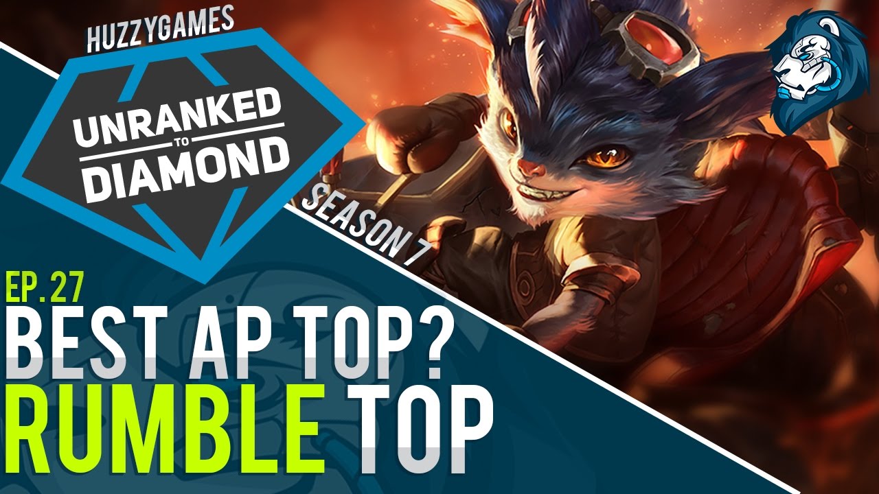 Best AP Top? RUMBLE - Unranked to Diamond - Episode 27 ($200 Riot Point ...