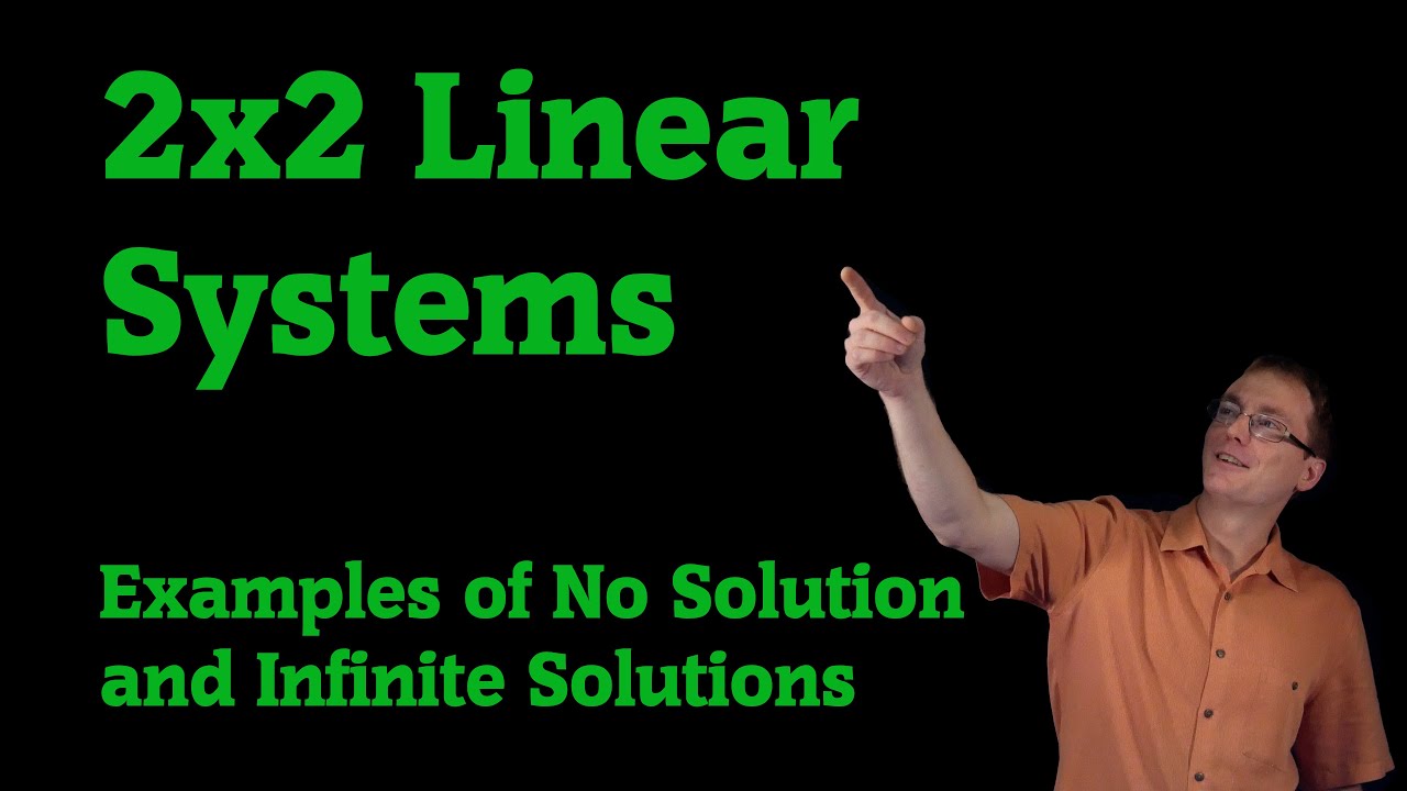 2x2 Systems of Linear Equations No or Infinite Solutions - YouTube