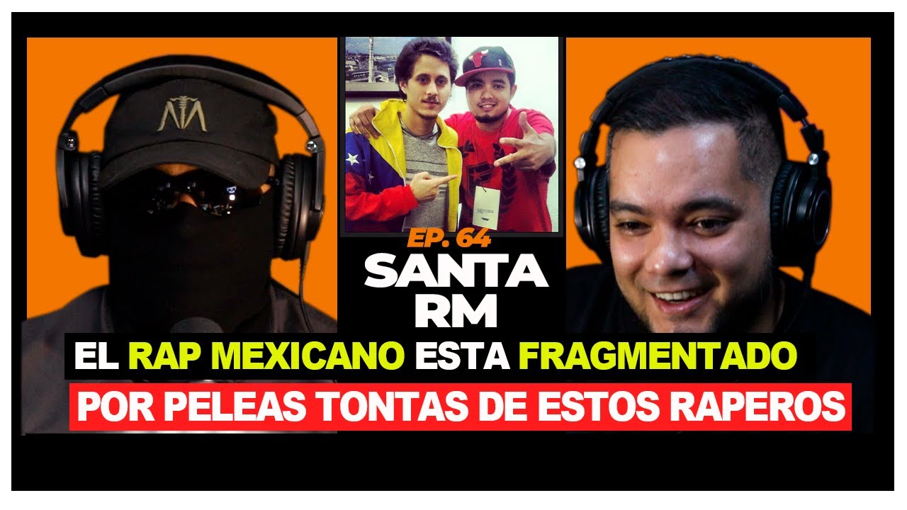 SANTA RM ep. #64 | alguien M4TO a CANSERBERO, el RAP mexicano esta tan DIVIDIDO por este MOTIVO ...