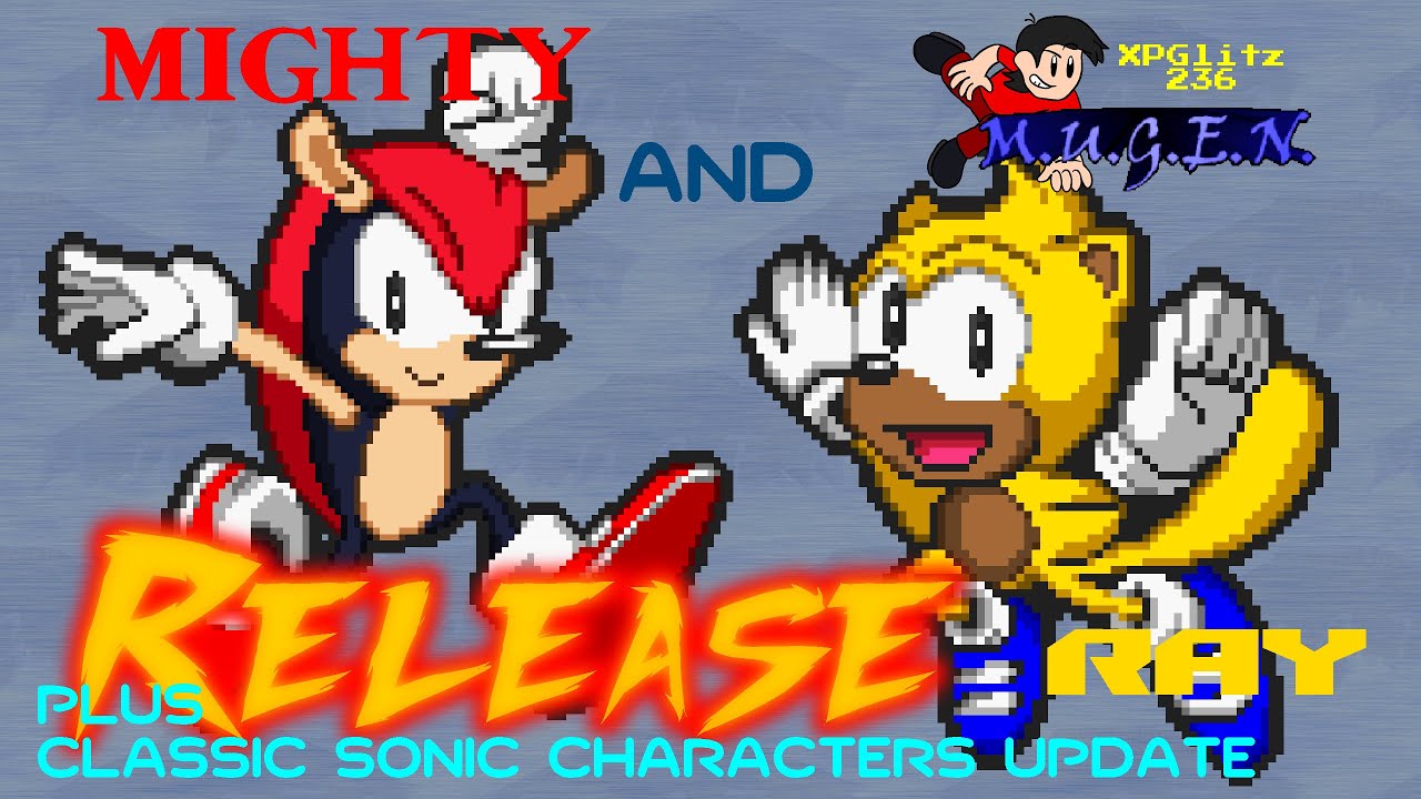 MUGEN Mighty and Ray Release + Classic Sonic Characters Update! - YouTube