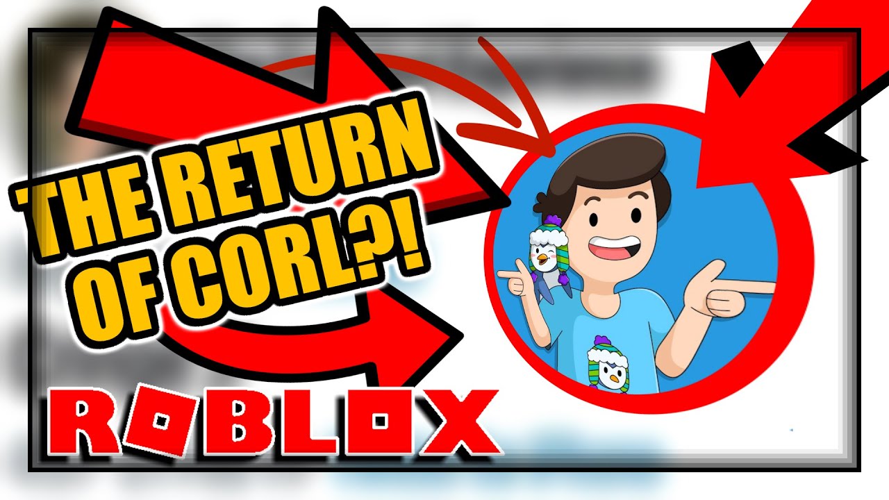 THE RETURN OF CORL (late video) - YouTube