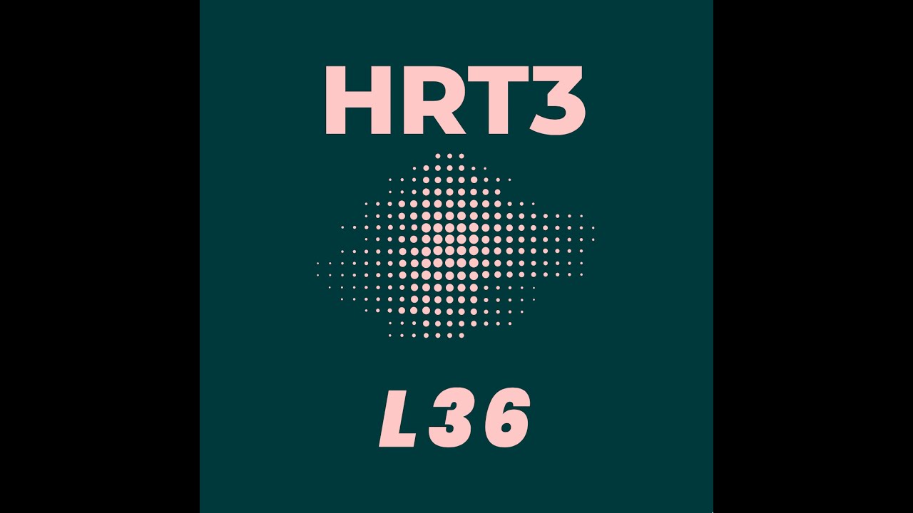 HRT3 - L36 - YouTube