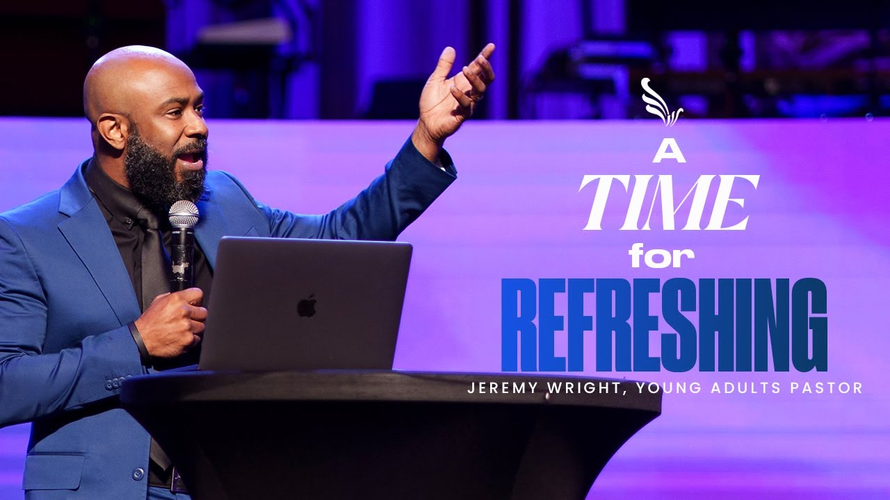 A Time for Refreshing | Sunday Worship Service 08-24-25 8am - YouTube