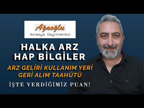 Ağaoğlu Avrasya Halka Arz Hap Bilgiler #AAGYO Fon Kullanım Yeri ve Geri Alım Taahhütü
