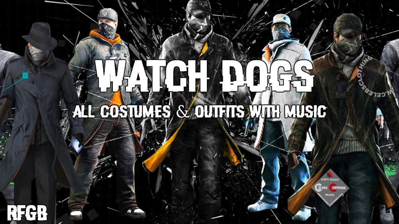 Watch Dogs - All Clothes & Outfits with Music - YouTube